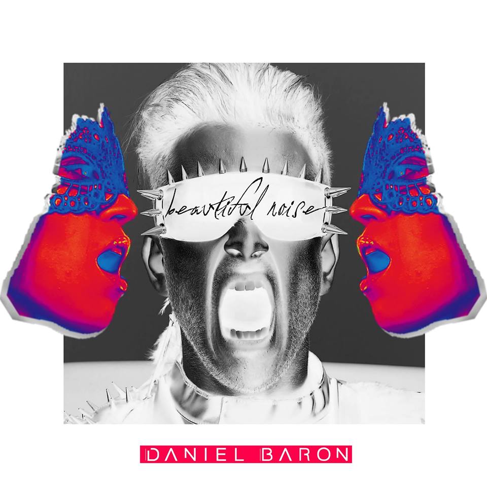 Daniel Baron - Beautiful Noise - The House Of Pop